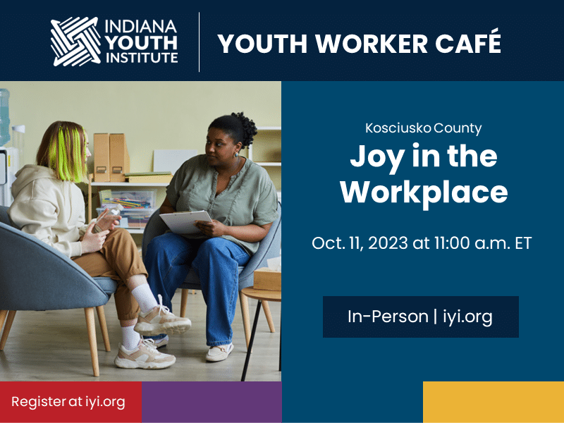 Joy In The Workplace: Kosciusko County Youth Worker Cafe | United Way