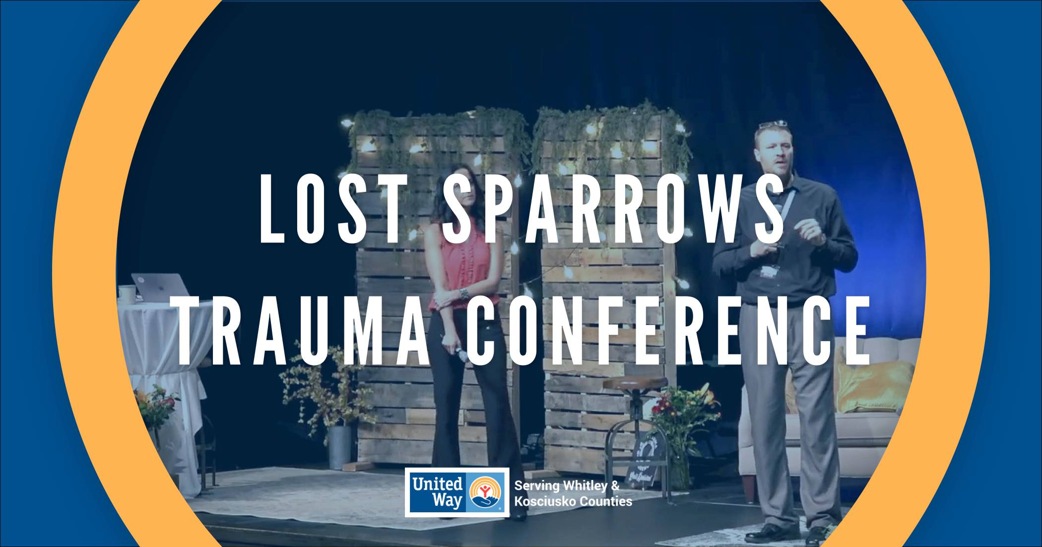 Lost Sparrows Trauma Conference 2024 | United Way of Whitley & Kosciusko Counties